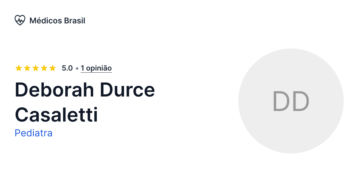 Deborah Durce Casaletti - Pediatra | Médicos Brasil