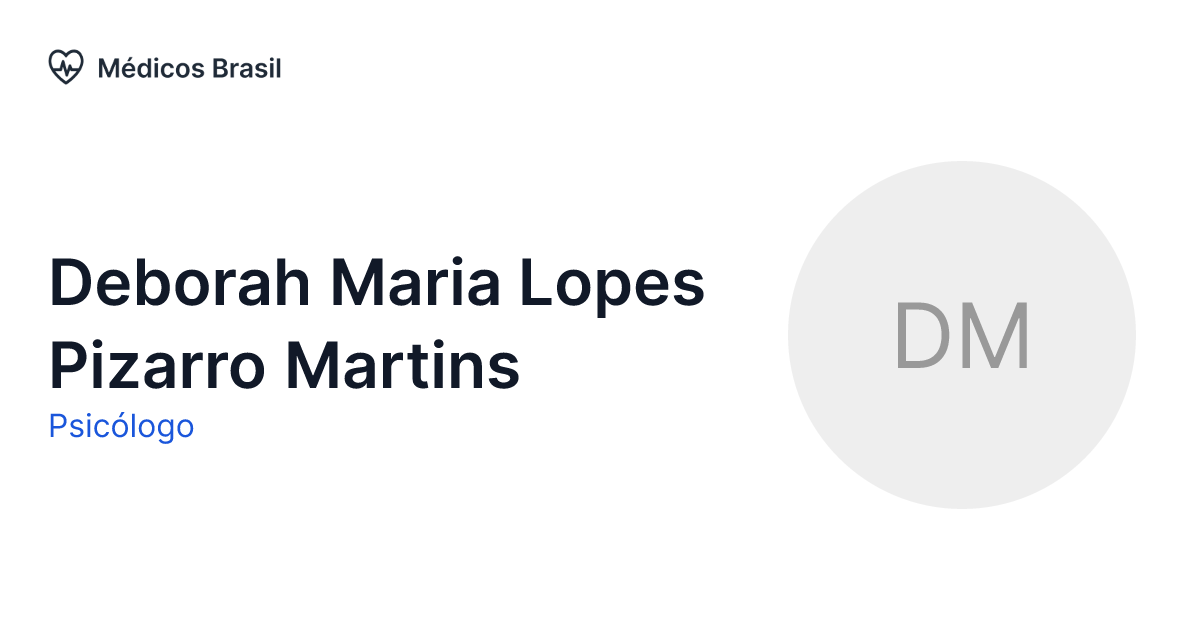Deborah Maria Lopes Pizarro Martins - Psicólogo | Médicos Brasil