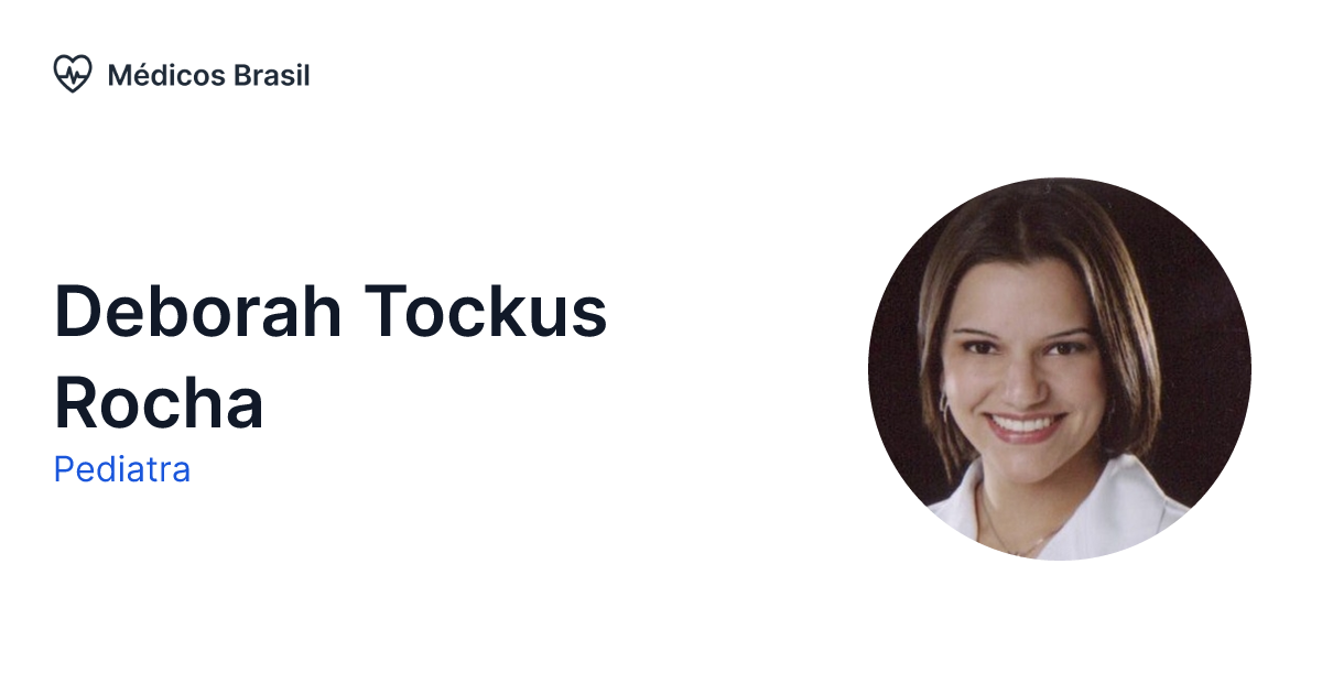 Deborah Tockus Rocha - Pediatra | Médicos Brasil