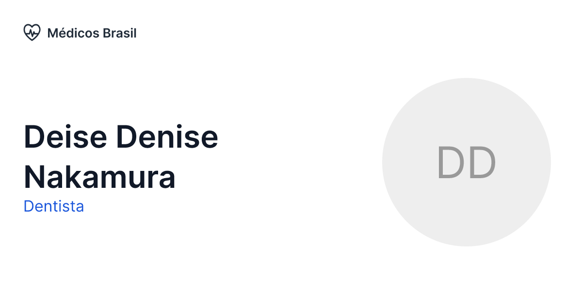 Deise Denise Nakamura - Dentista | Médicos Brasil