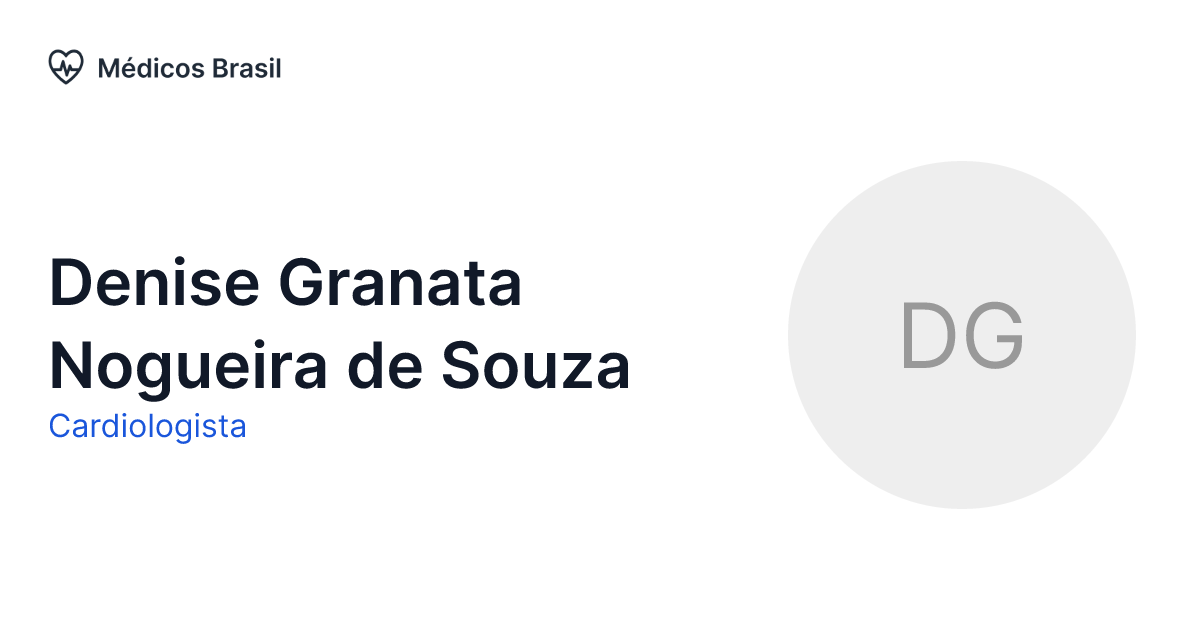 Denise Granata Nogueira de Souza - Cardiologista | Médicos Brasil