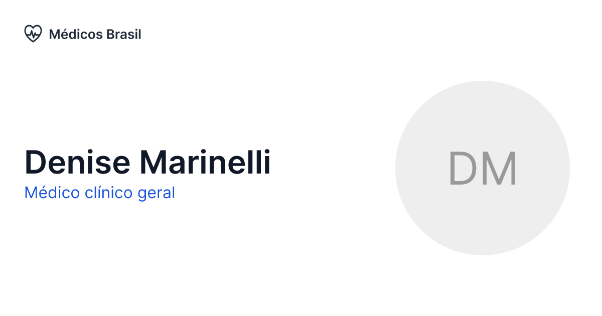 Denise Marinelli - Médico clínico geral | Médicos Brasil