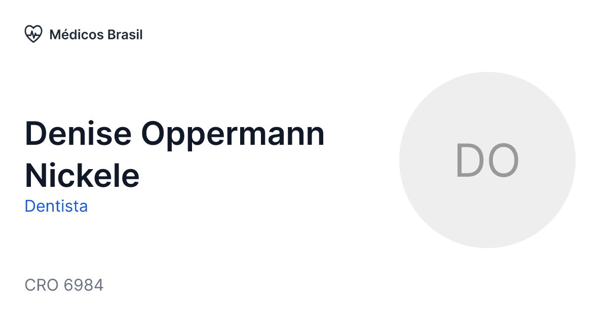 Denise Oppermann Nickele - Dentista | Médicos Brasil