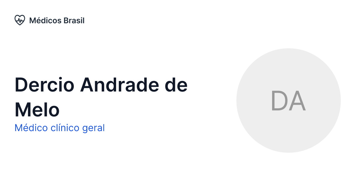Dercio Andrade de Melo - Médico clínico geral | Médicos Brasil