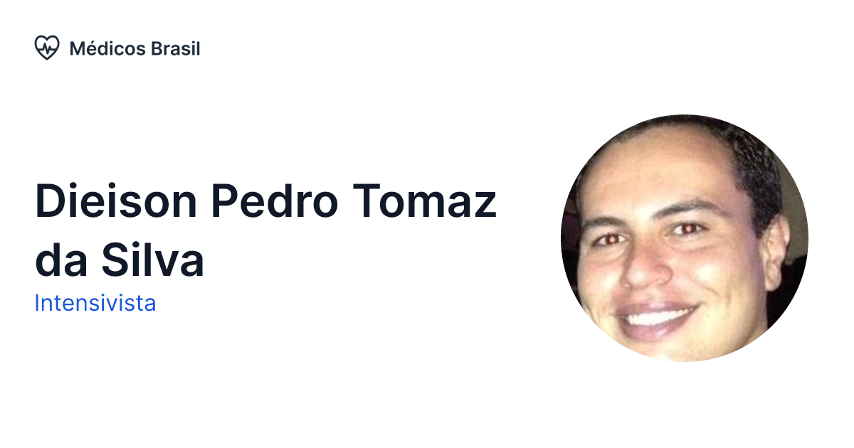 Dieison Pedro Tomaz da Silva - Intensivista | Médicos Brasil