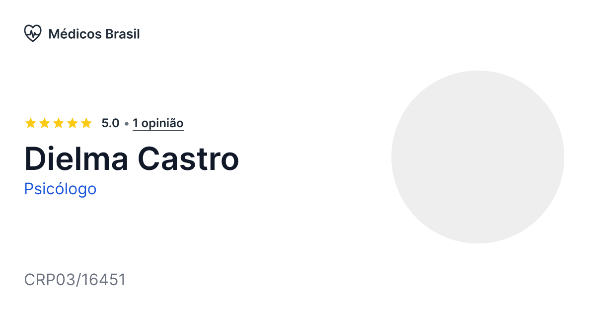 Dielma Castro - Psicólogo | Médicos Brasil