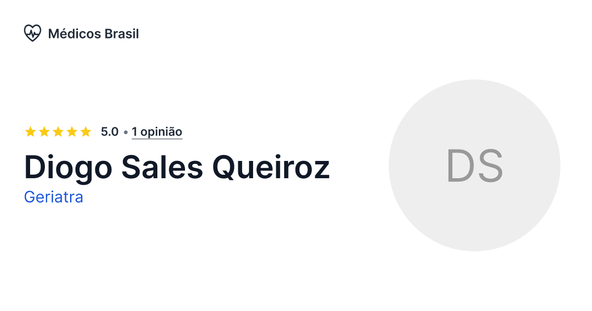 Diogo Sales Queiroz - Geriatra | Médicos Brasil
