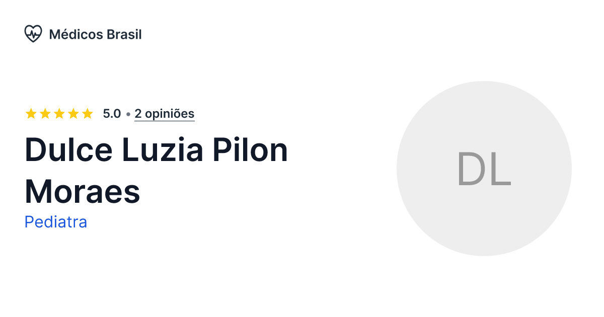 Dulce Luzia Pilon Moraes - Pediatra | Médicos Brasil