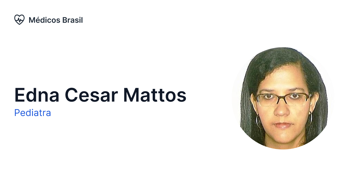 Edna Cesar Mattos - Pediatra | Médicos Brasil