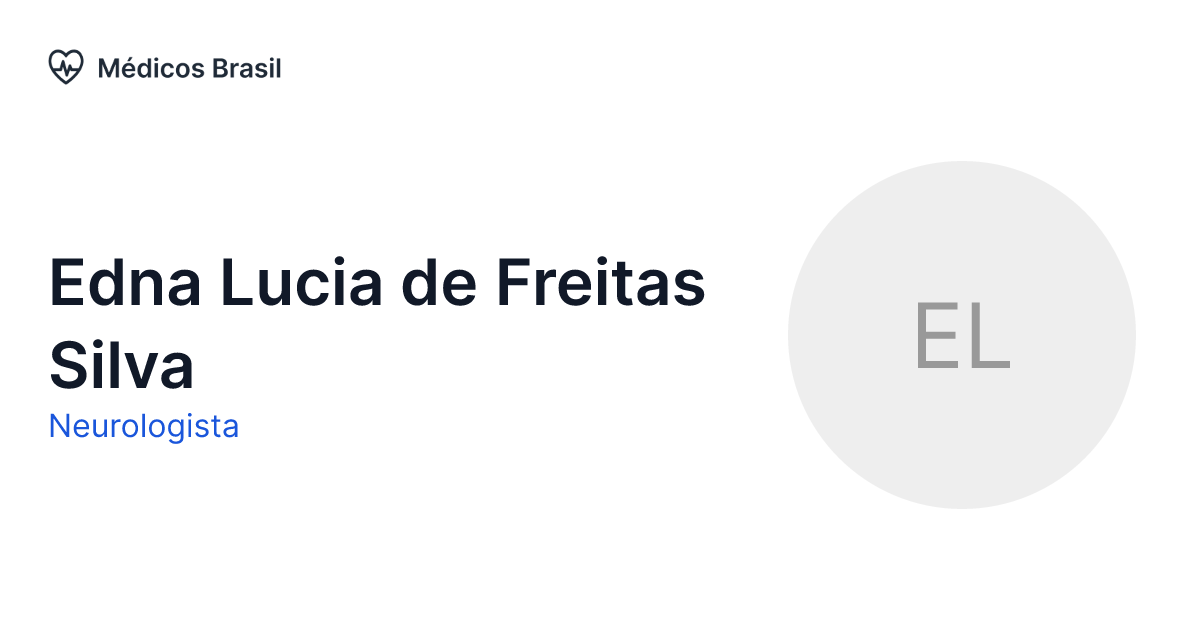 Edna Lucia de Freitas Silva - Neurologista | Médicos Brasil