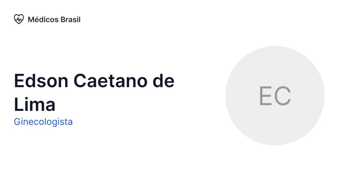 Edson Caetano de Lima - Ginecologista | Médicos Brasil