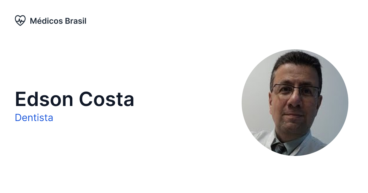 Edson Costa - Dentista | Médicos Brasil