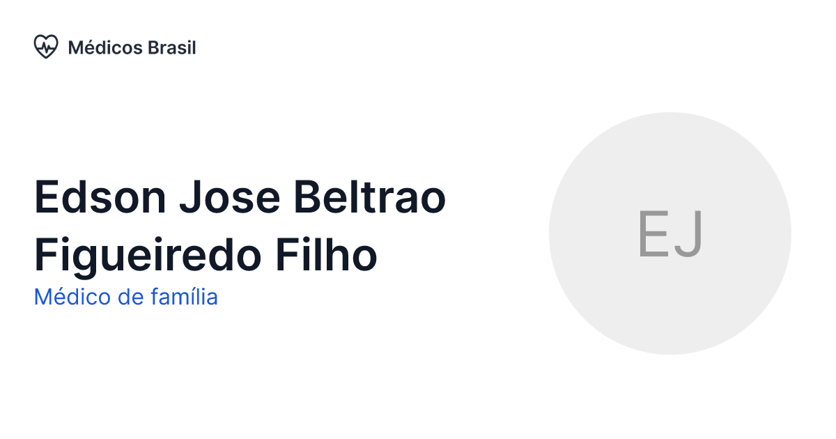 Edson Jose Beltrao Figueiredo Filho - Médico de família | Médicos Brasil