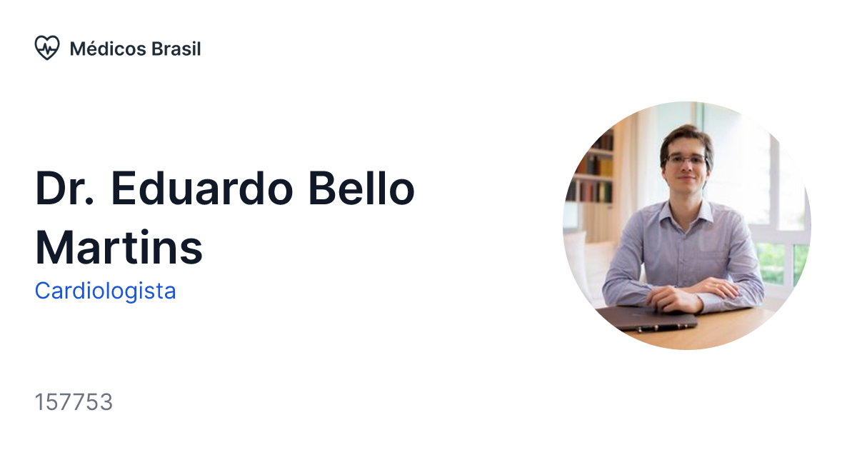 Dr. Eduardo Bello Martins - Cardiologista | Médicos Brasil