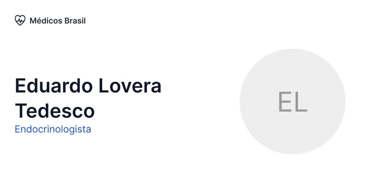 Eduardo Lovera Tedesco - Endocrinologista | Médicos Brasil