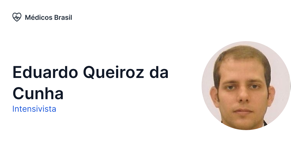 Eduardo Queiroz da Cunha - Intensivista | Médicos Brasil