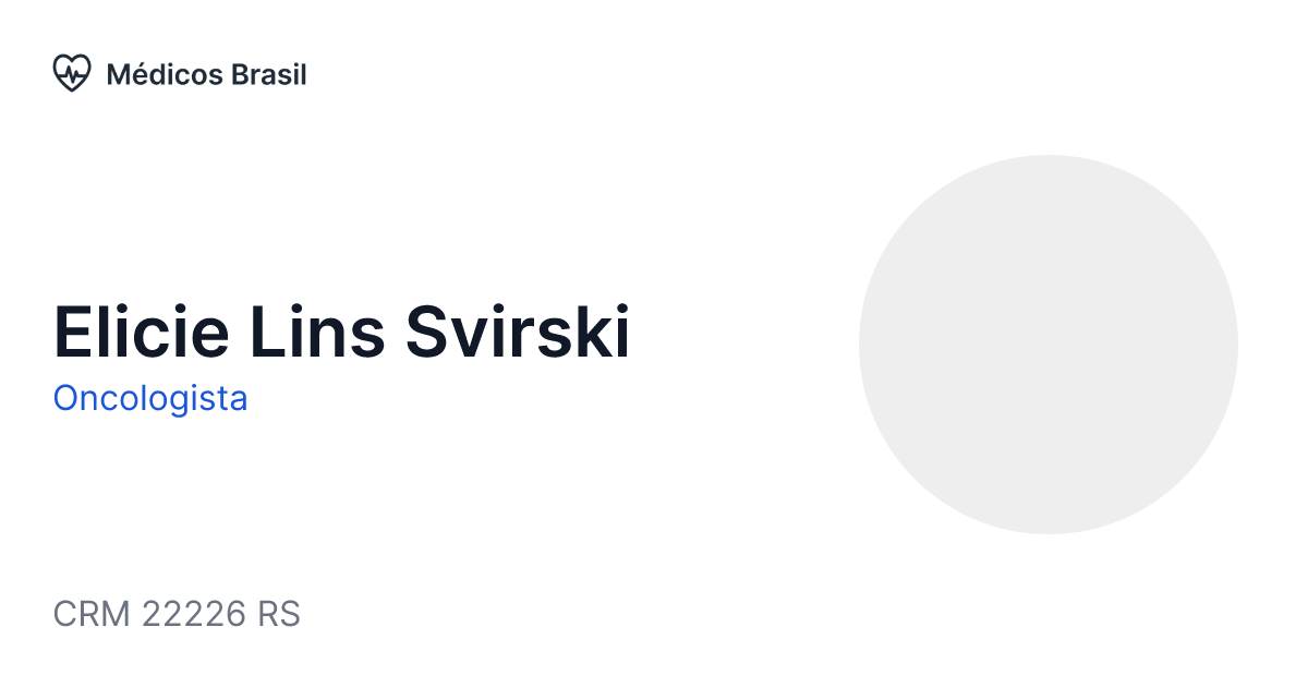 Elicie Lins Svirski - Oncologista | Médicos Brasil