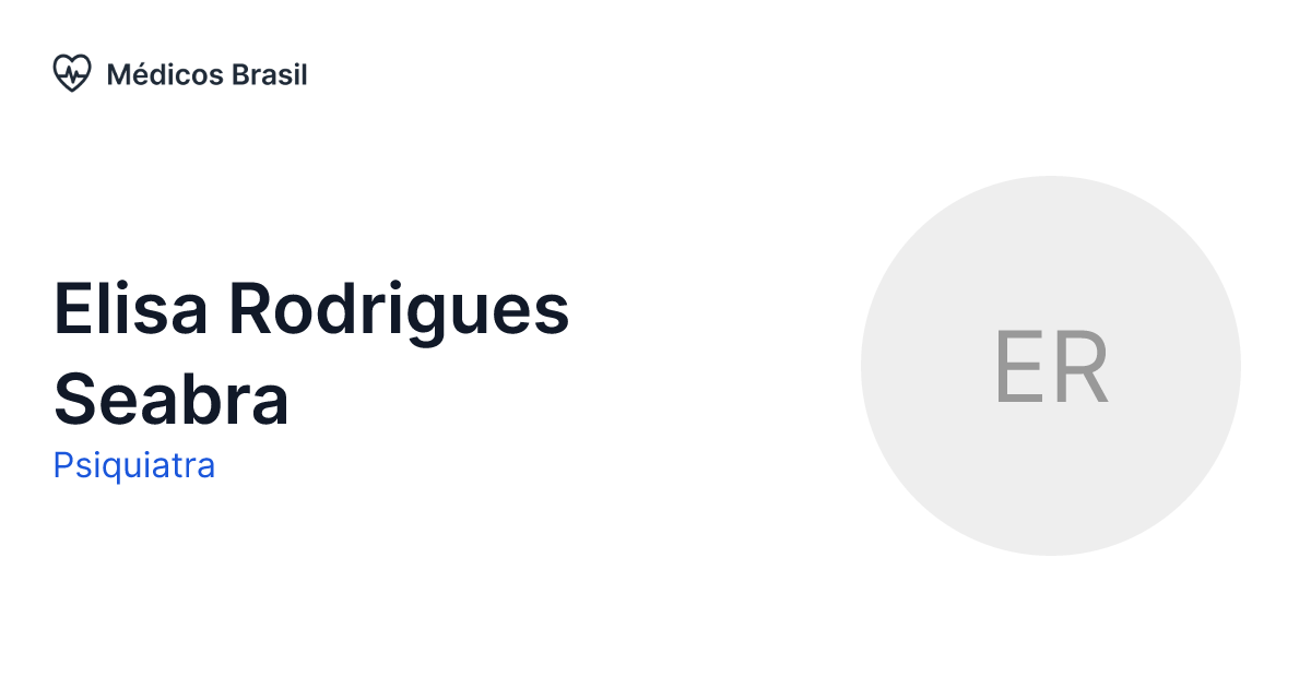 Elisa Rodrigues Seabra - Psiquiatra | Médicos Brasil