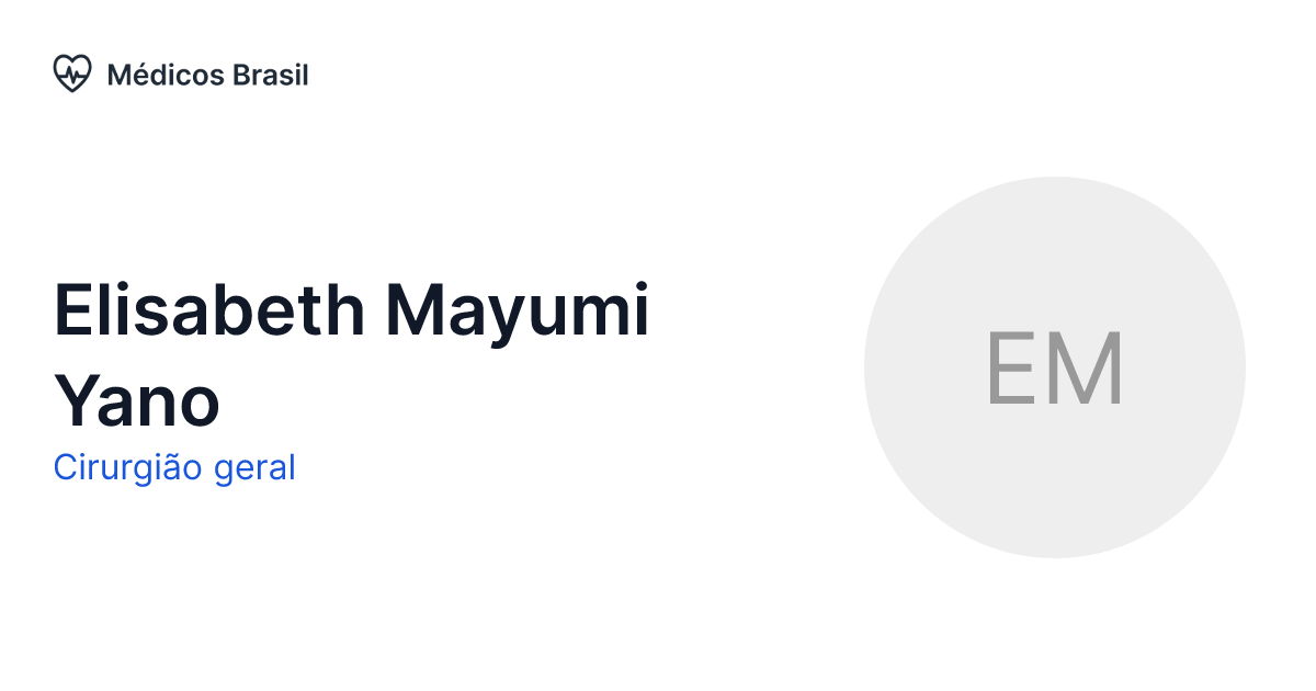 Elisabeth Mayumi Yano - Cirurgião geral | Médicos Brasil