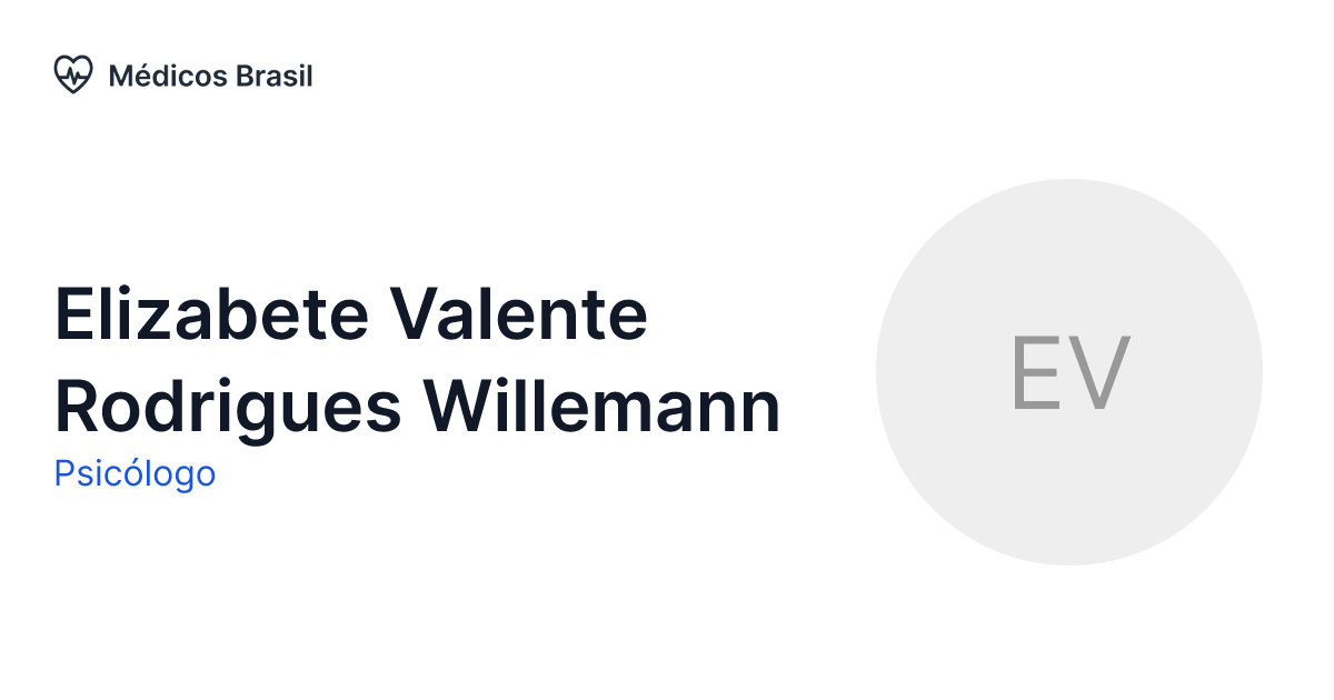 Elizabete Valente Rodrigues Willemann - Psicólogo | Médicos Brasil