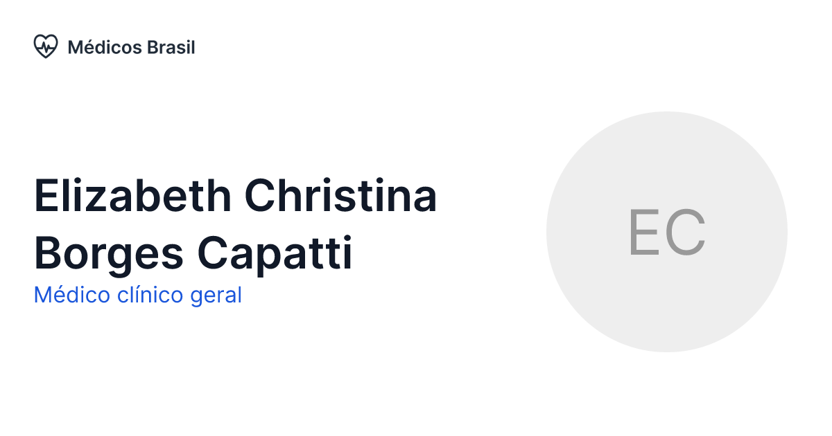 Elizabeth Christina Borges Capatti - Médico clínico geral | Médicos Brasil