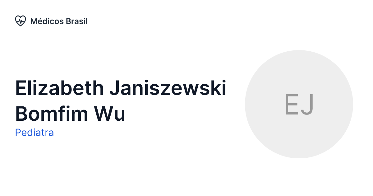 Elizabeth Janiszewski Bomfim Wu - Pediatra | Médicos Brasil
