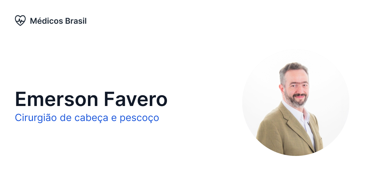 Emerson Favero - Cirurgião de cabeça e pescoço | Médicos Brasil