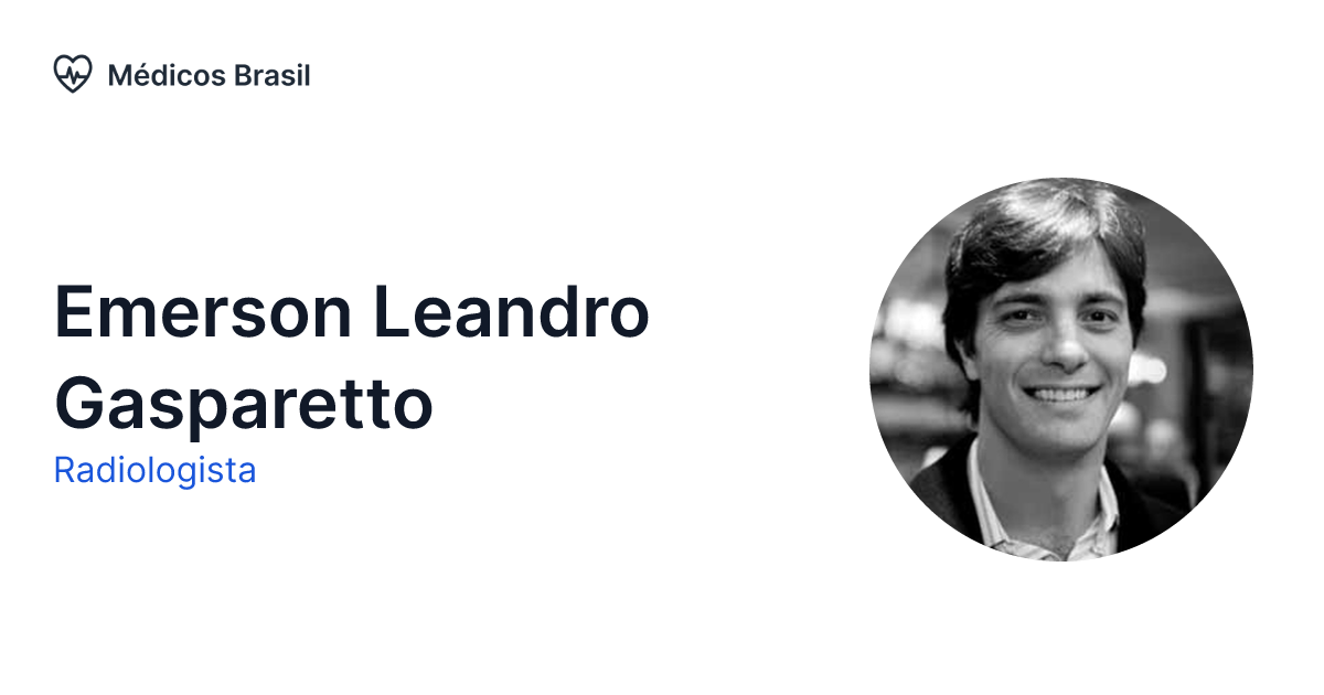 Emerson Leandro Gasparetto - Radiologista | Médicos Brasil