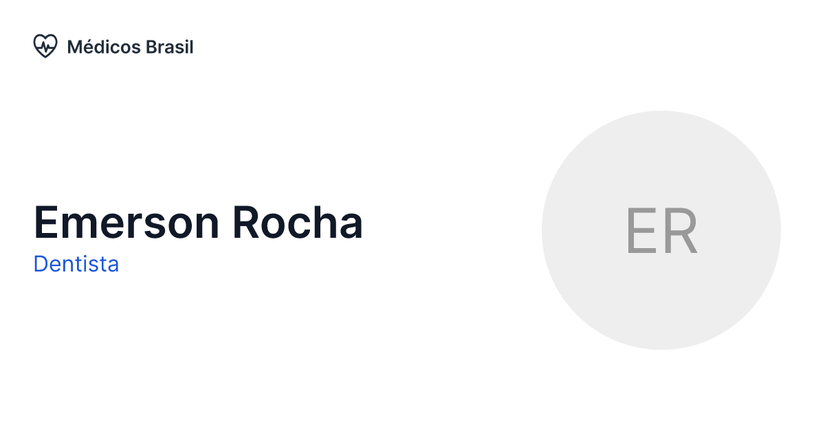 Emerson Rocha - Dentista | Médicos Brasil