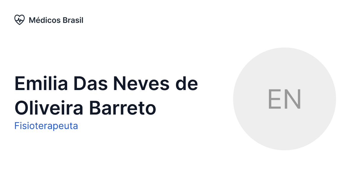 Emilia Das Neves de Oliveira Barreto - Fisioterapeuta | Médicos Brasil