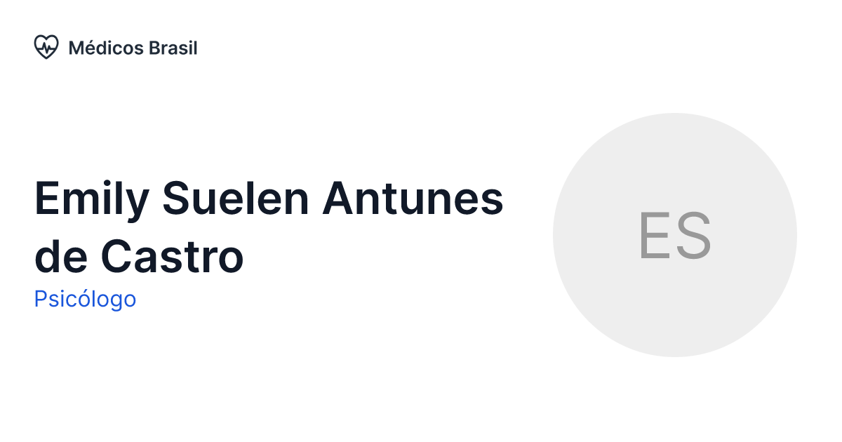 Emily Suelen Antunes de Castro - Psicólogo | Médicos Brasil