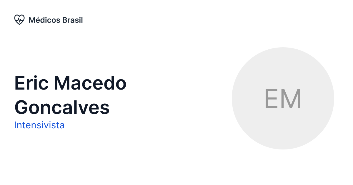 Eric Macedo Goncalves - Intensivista | Médicos Brasil