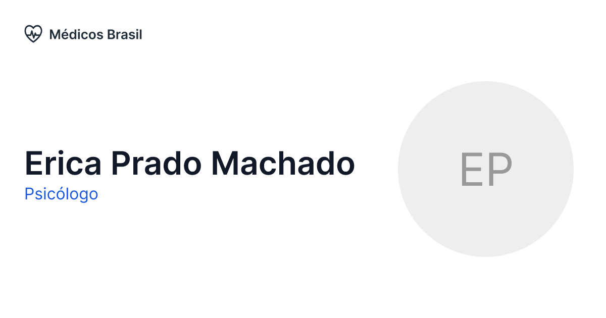 Erica Prado Machado - Psicólogo | Médicos Brasil