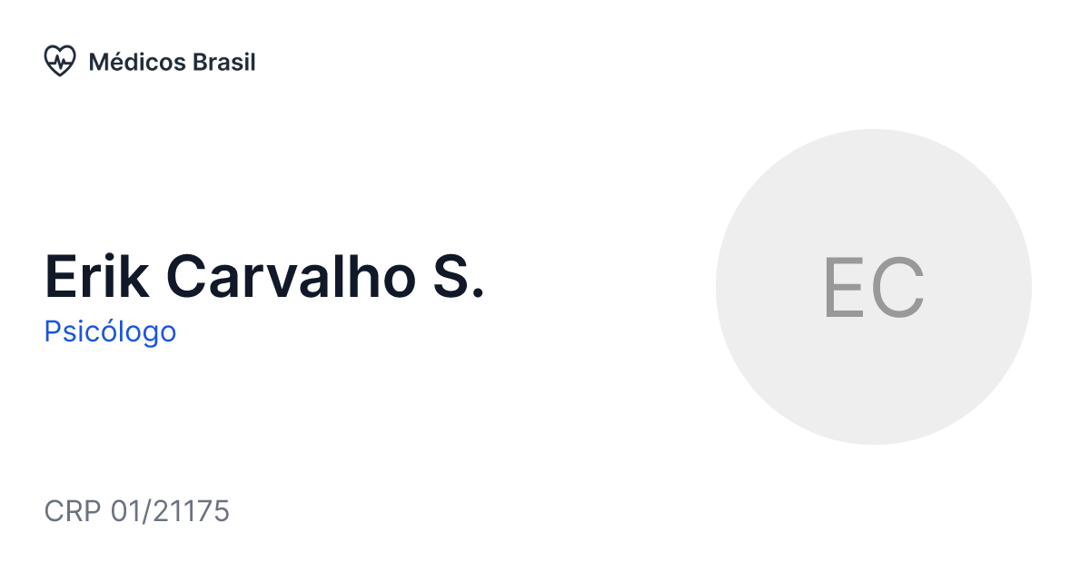 Erik Carvalho S. - Psicólogo | Médicos Brasil