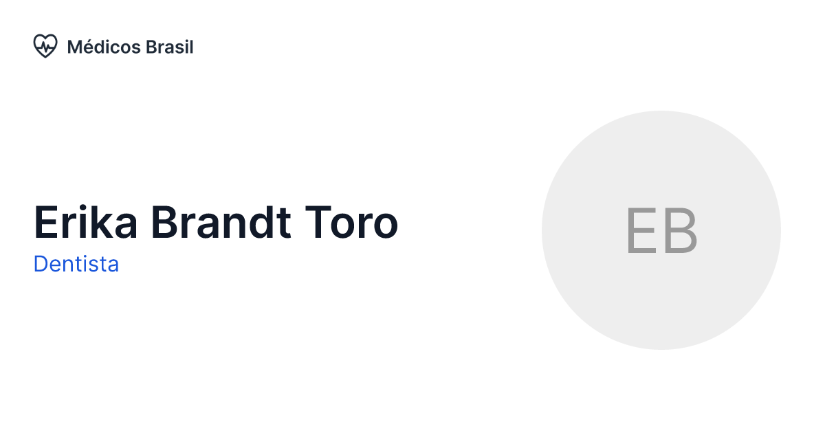 Erika Brandt Toro - Dentista | Médicos Brasil