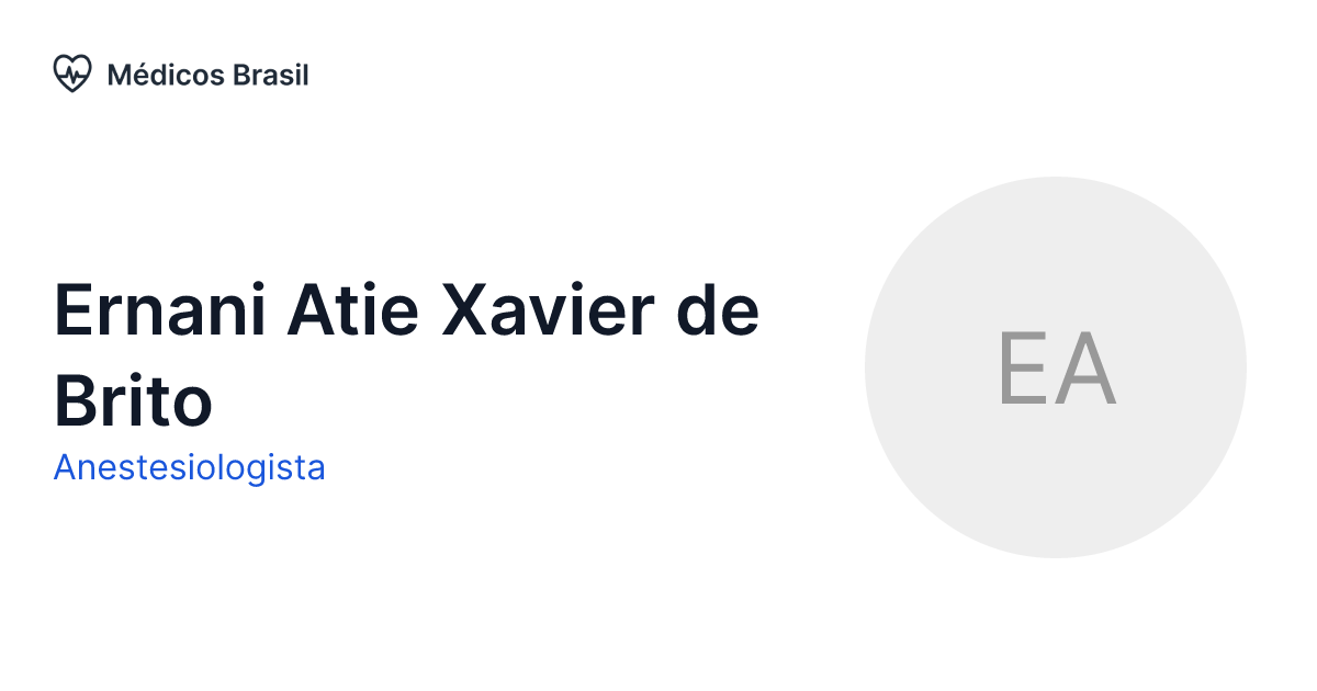Ernani Atie Xavier de Brito - Anestesiologista | Médicos Brasil