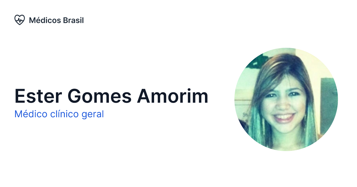 Ester Gomes Amorim - Médico clínico geral | Médicos Brasil