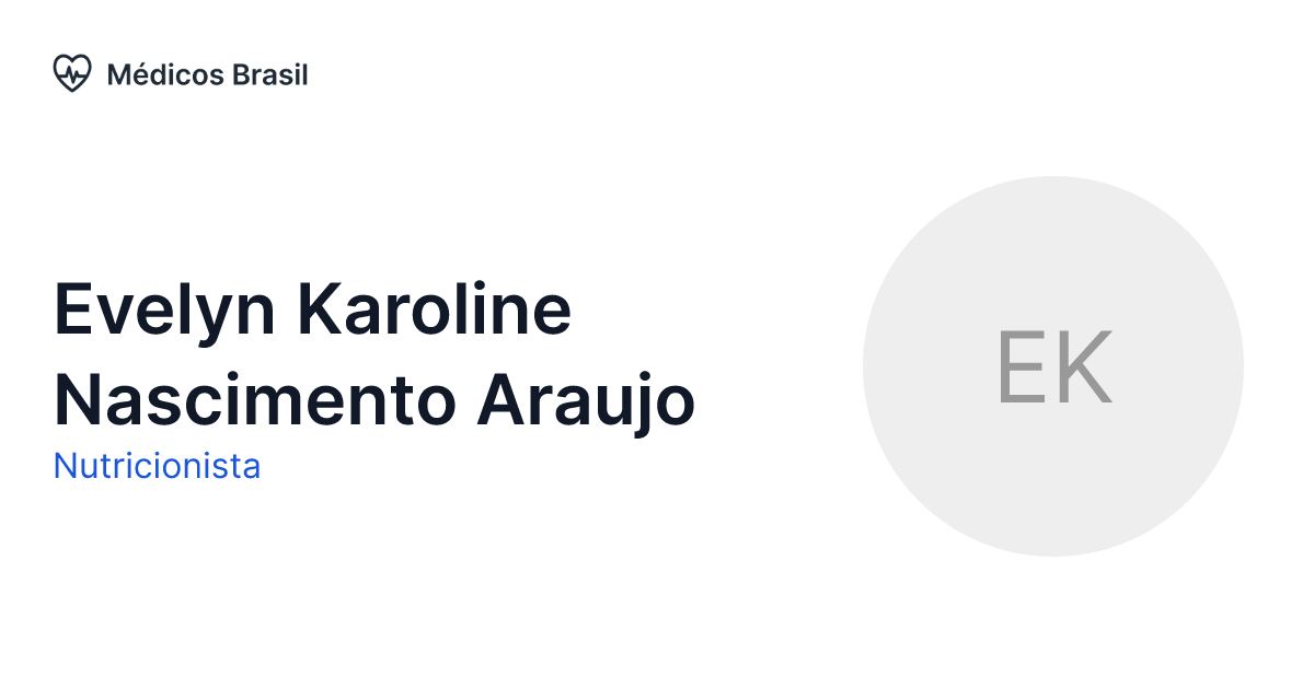 Evelyn Karoline Nascimento Araujo - Nutricionista | Médicos Brasil