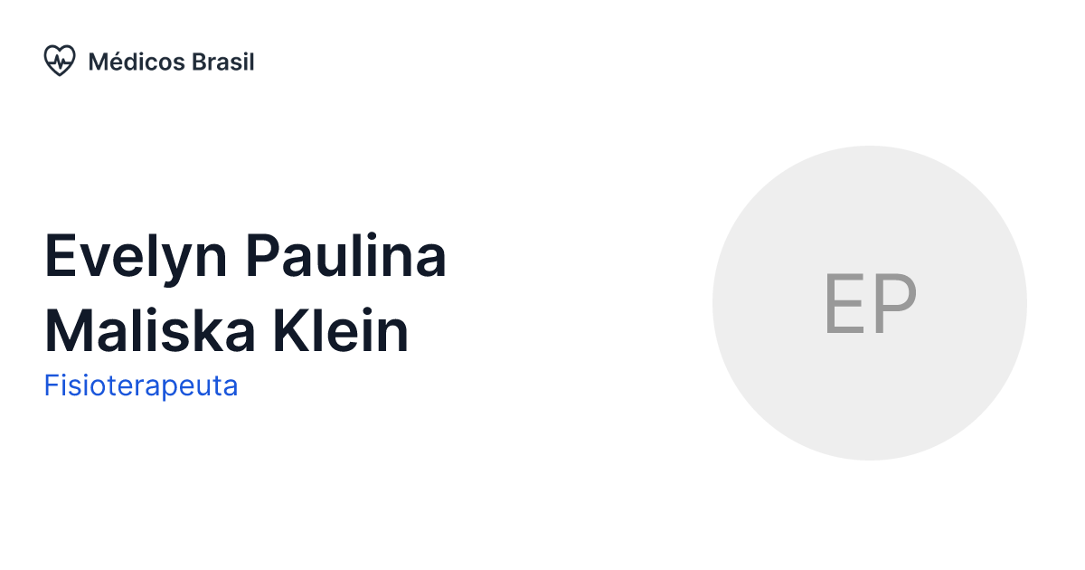 Evelyn Paulina Maliska Klein - Fisioterapeuta | Médicos Brasil