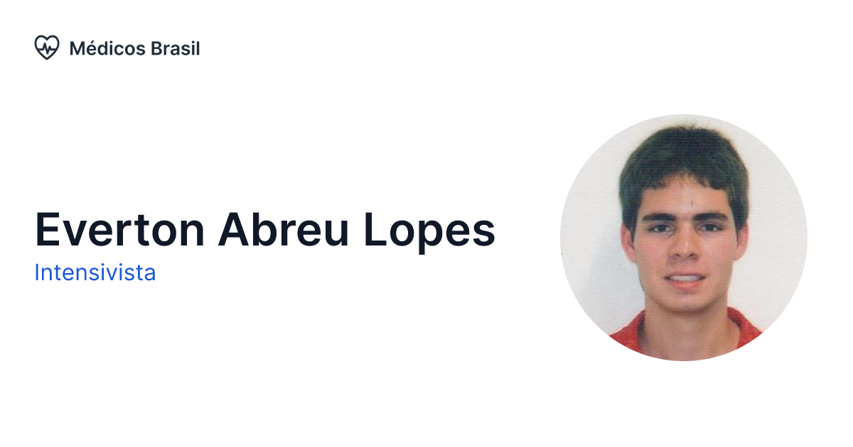 Everton Abreu Lopes - Intensivista | Médicos Brasil Everton Abreu Lopes - Intensivista | Médicos Brasil