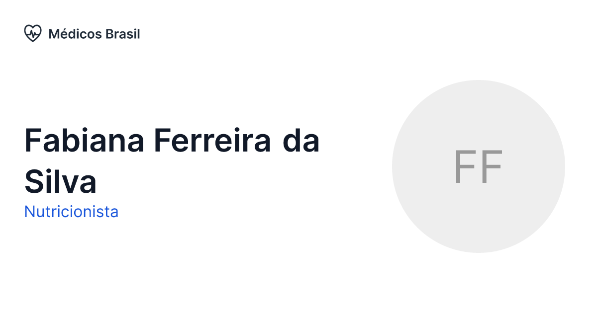 Fabiana Ferreira da Silva - Nutricionista | Médicos Brasil