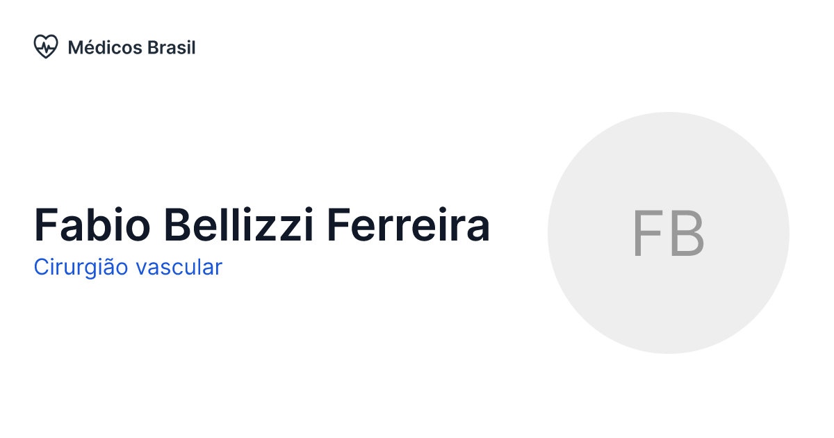 Fabio Bellizzi Ferreira - Cirurgião vascular | Médicos Brasil