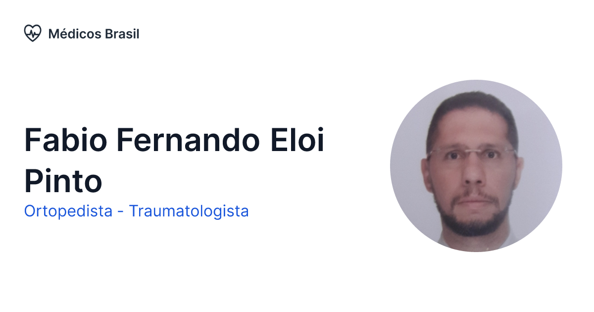 Fabio Fernando Eloi Pinto - Ortopedista - Traumatologista | Médicos Brasil