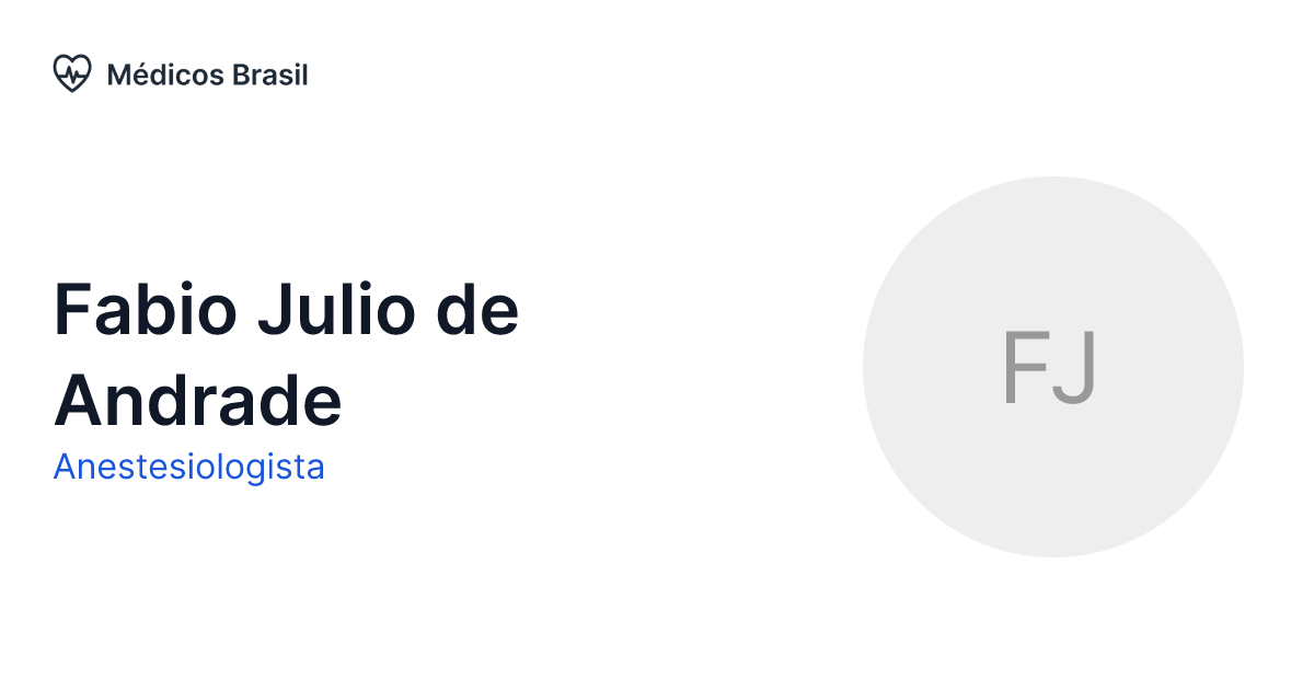 Fabio Julio de Andrade - Anestesiologista | Médicos Brasil