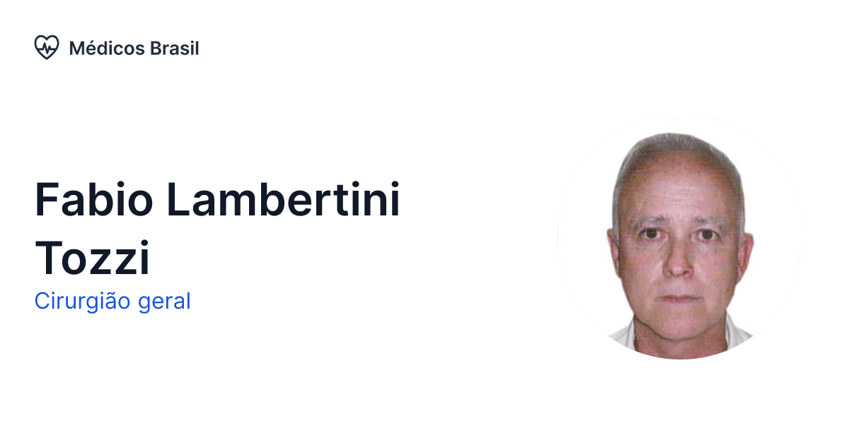 Fabio Lambertini Tozzi - Cirurgião geral | Médicos Brasil