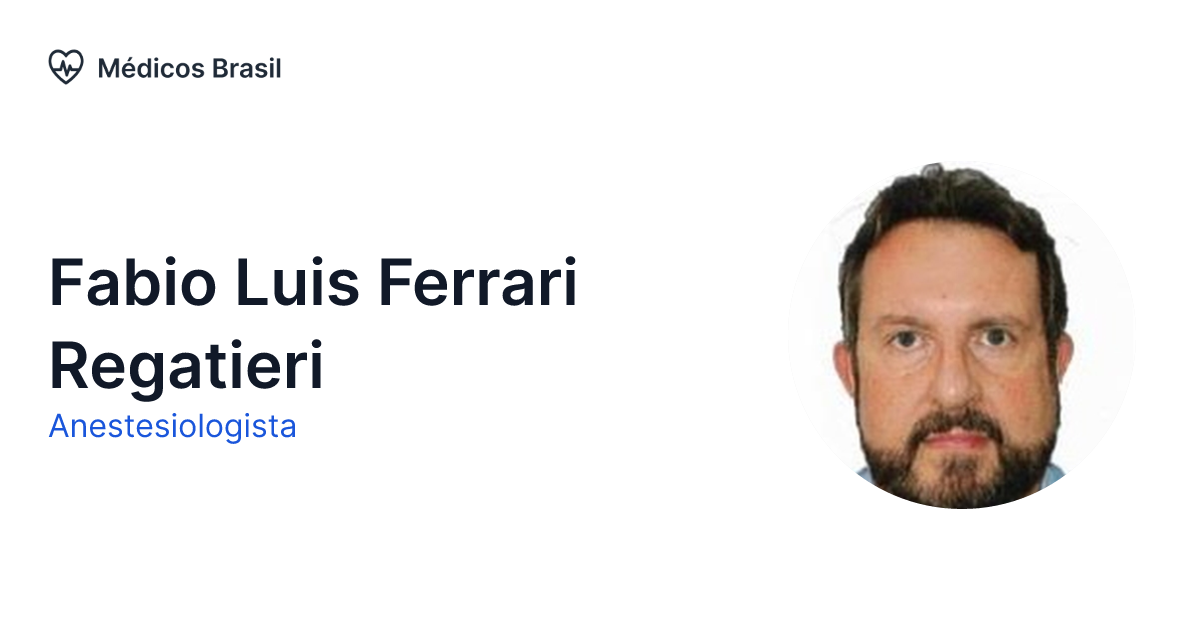 Fabio Luis Ferrari Regatieri - Anestesiologista | Médicos Brasil