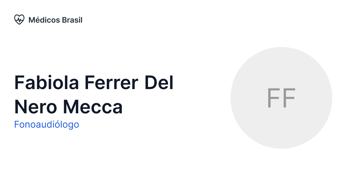 Fabiola Ferrer Del Nero Mecca - Fonoaudiólogo | Médicos Brasil