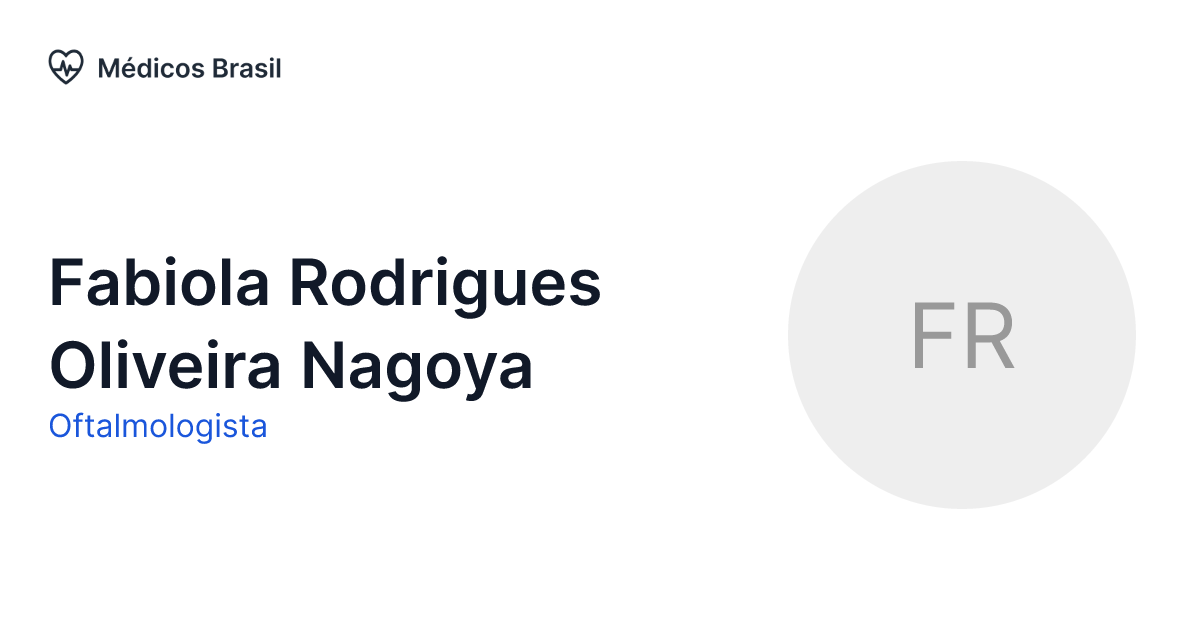 Fabiola Rodrigues Oliveira Nagoya - Oftalmologista | Médicos Brasil