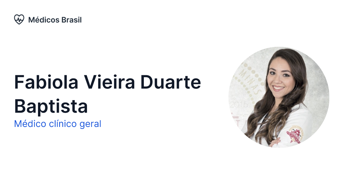 Fabiola Vieira Duarte Baptista - Médico clínico geral | Médicos Brasil