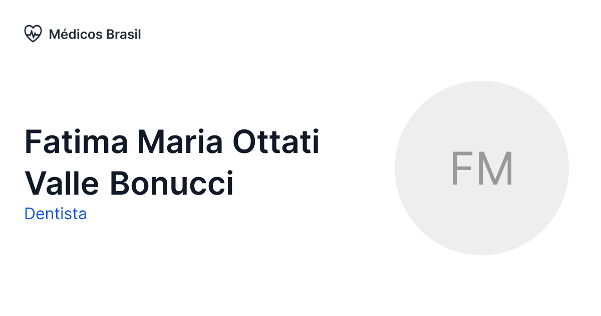 Fatima Maria Ottati Valle Bonucci - Dentista | Médicos Brasil